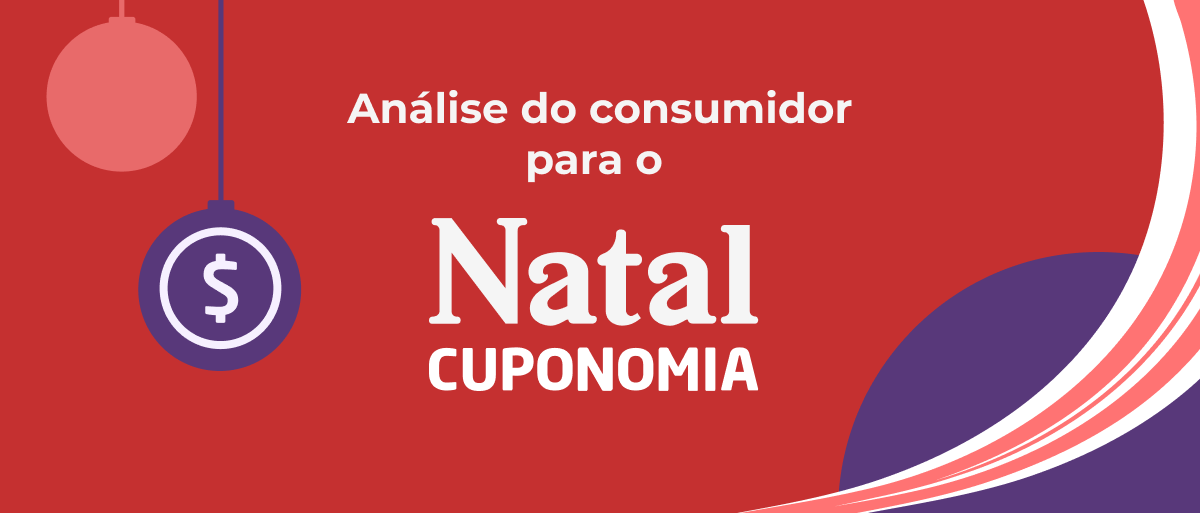 Análise do consumidor para o Natal 2022 - Cuponomia - Blog